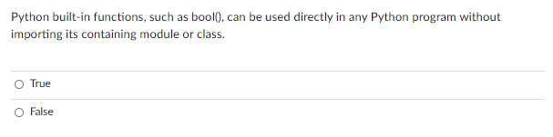 Solved Python built-in functions, such as bool(), can be | Chegg.com