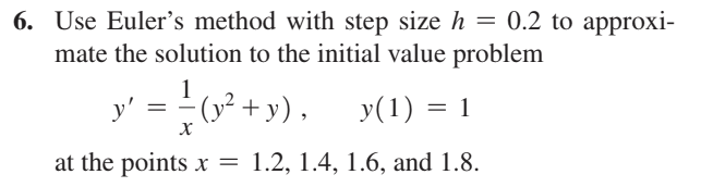 Solved Use Euler's method with step size h=0.2 to | Chegg.com