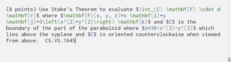 Solved (8 points) Use Stoke's Theorem to evaluate $\int_{C} | Chegg.com