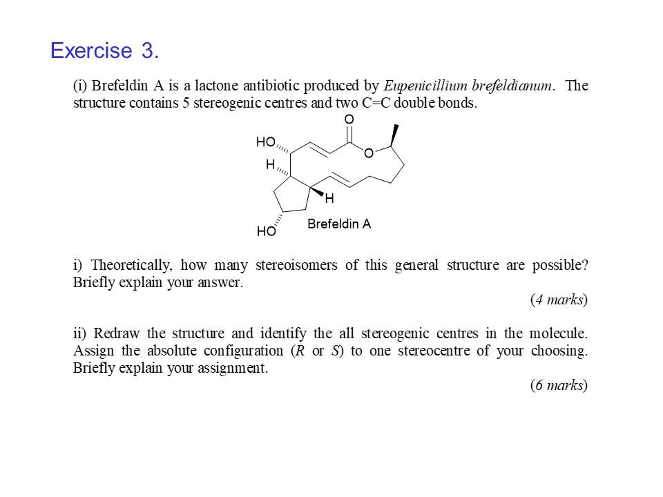 Solved Exercise 3. (1) Brefeldin A is a lactone antibiotic | Chegg.com