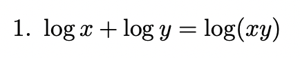 Solved 1. log x + log y = log(xy) | Chegg.com