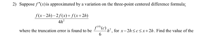 Solved 3) Apply Richardson's Extrapolation once, starting | Chegg.com