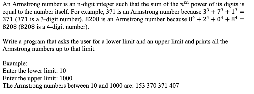 Solved An Armstrong number is an n-digit integer such that | Chegg.com