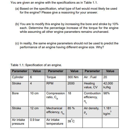Solved You are given an engine with the specifications as in | Chegg.com