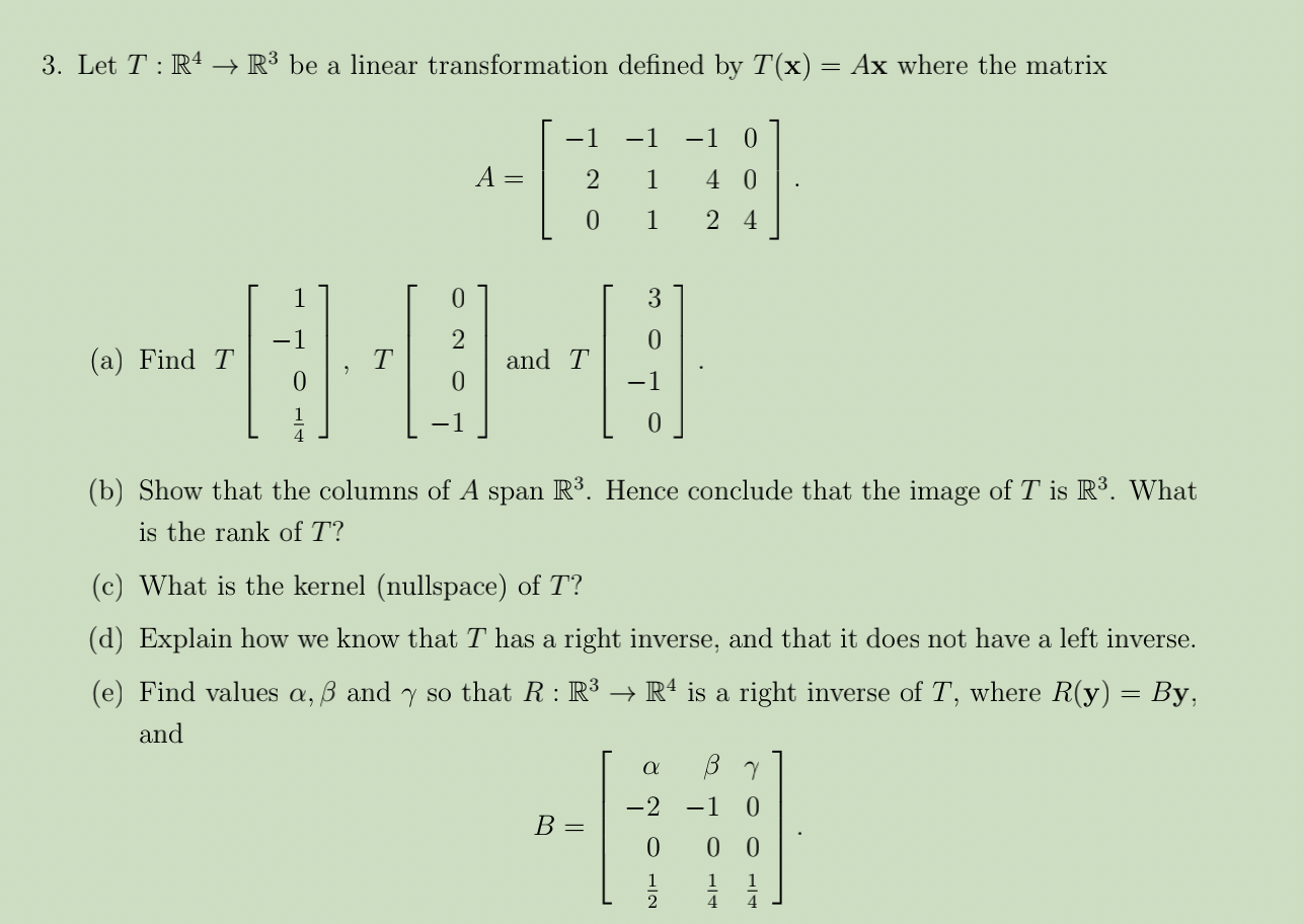 Solved Let T:R4→R3 be a linear transformation defined by | Chegg.com