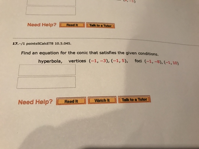 Solved Find an equation for the conic that satisfies the | Chegg.com