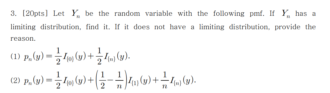 Solved 3. [20pts] Let Yn be the random variable with the | Chegg.com