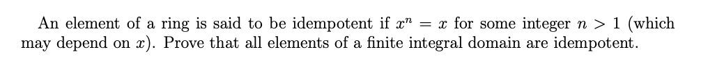 Solved An element of a ring is said to be idempotent if xn=x | Chegg.com
