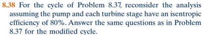 Solved 8.38 For the cycle of Problem 8.37, reconsider the | Chegg.com