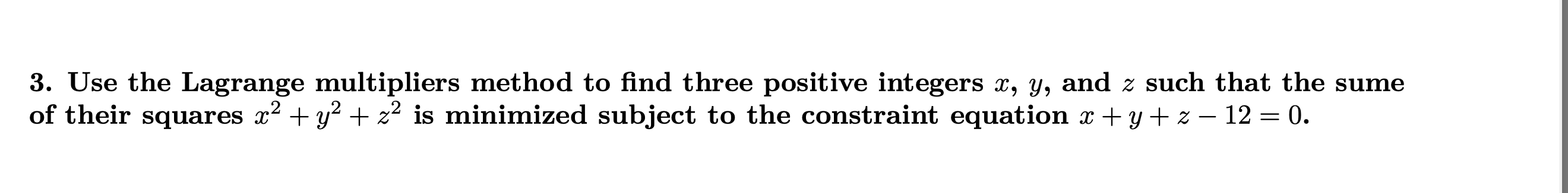 Solved 3. Use the Lagrange multipliers method to find three | Chegg.com