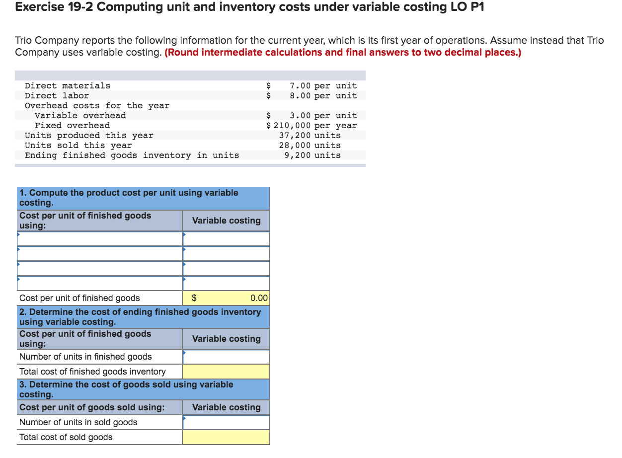 Solved Exercise 19-2 Computing unit and inventory costs | Chegg.com Solved Exercise 19-2 Computing unit and inventory costs | Chegg.com