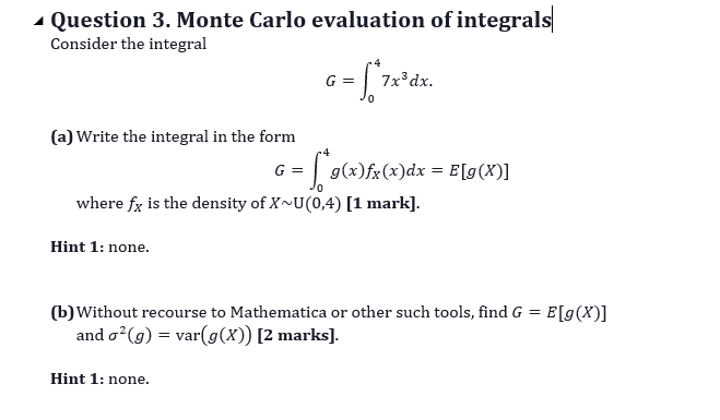 Solved Question 3. Monte Carlo evaluation of integrals | Chegg.com