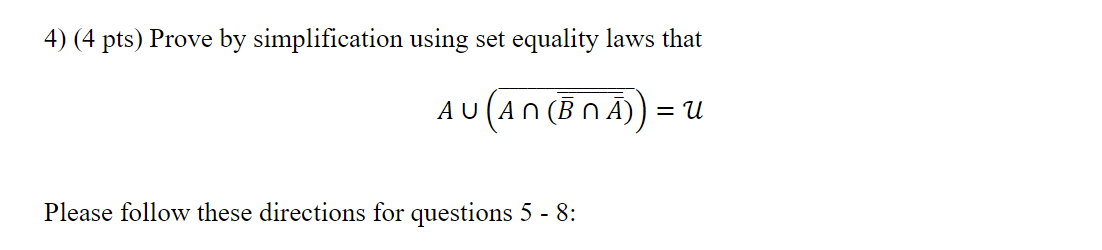 Solved 4) (4 pts) Prove by simplification using set equality | Chegg.com