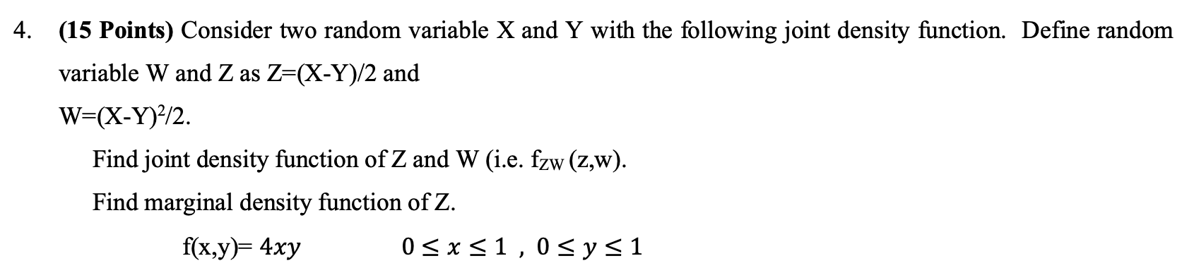 Solved 4. (15 Points) Consider two random variable X and Y | Chegg.com