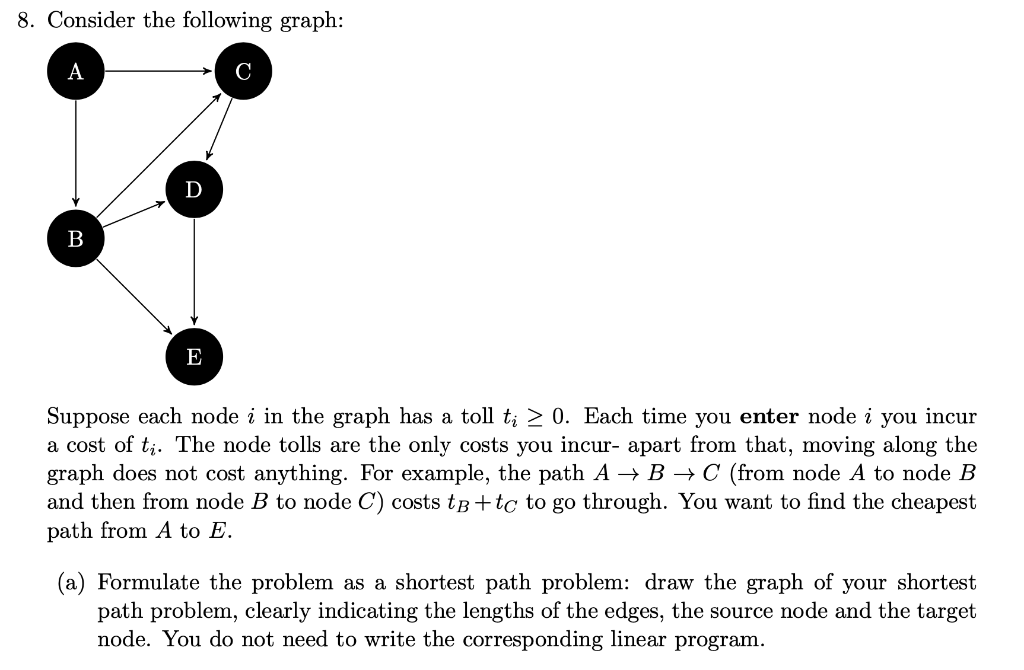 Solved 8. Consider the following graph: A B E Suppose each | Chegg.com