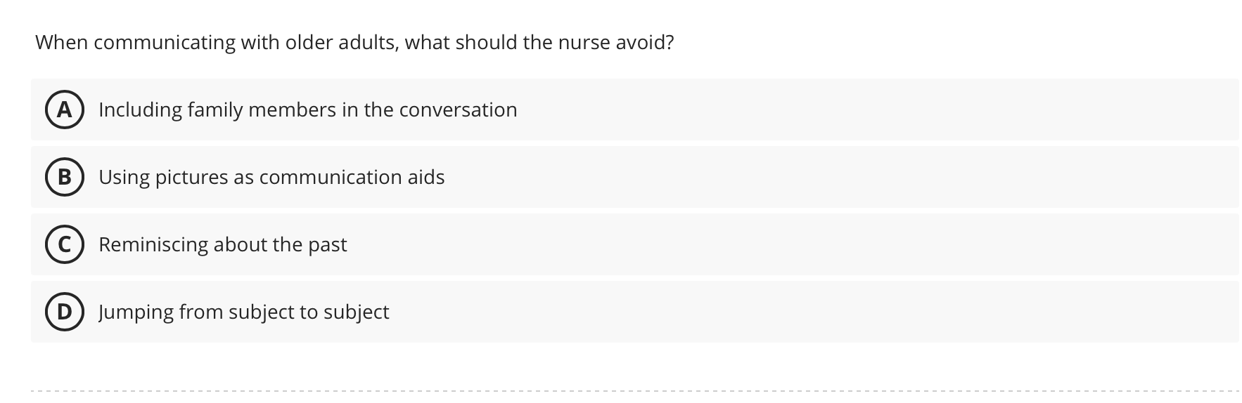 Solved When communicating with older adults, what should the | Chegg.com