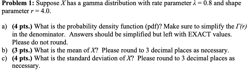 Solved Problem 1: Suppose X has a gamma distribution with | Chegg.com