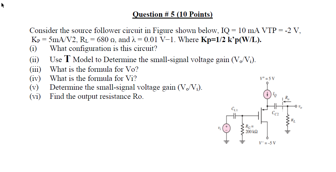 Solved Question # 5 (10 Points) Consider the source follower | Chegg.com