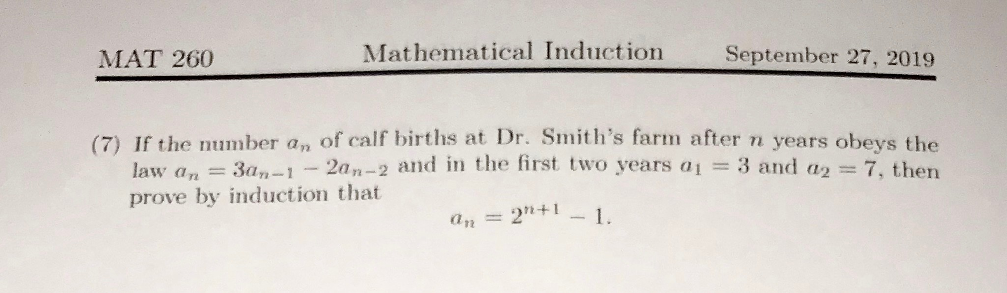 Solved MAT 260 Mathematical Induction September 27, 2019 (7) | Chegg.com