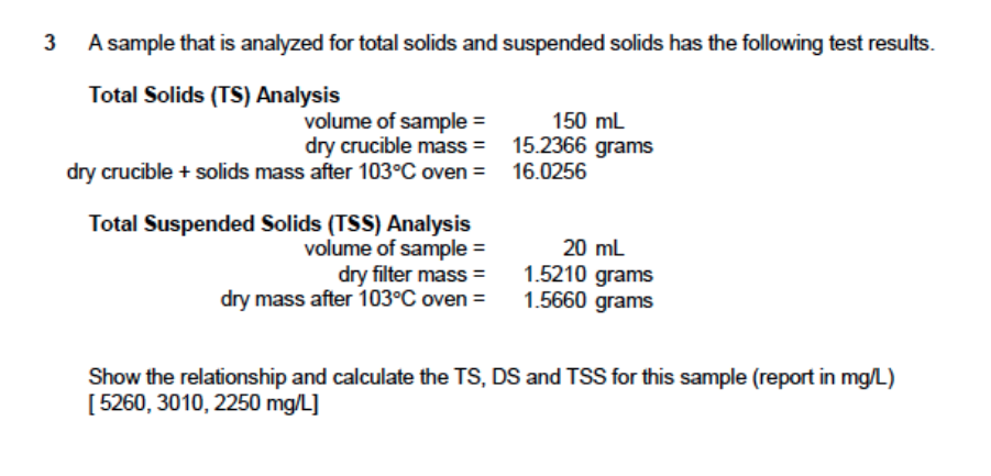 Solved 3 A sample that is analyzed for total solids and | Chegg.com