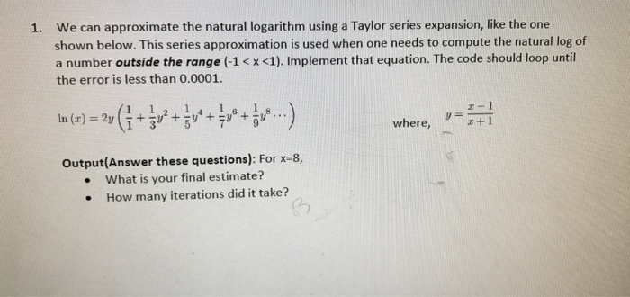 Solved We can approximate the natural logarithm using a | Chegg.com