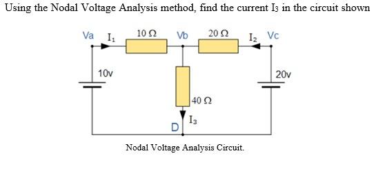 Solved Using the Nodal Voltage Analysis method, find the | Chegg.com