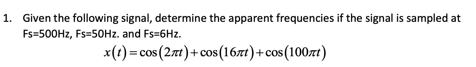 Solved Given the following signal, determine the apparent | Chegg.com