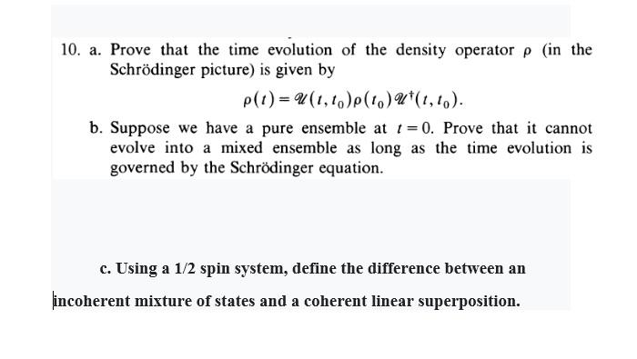 Solved 10. a. Prove that the time evolution of the density | Chegg.com