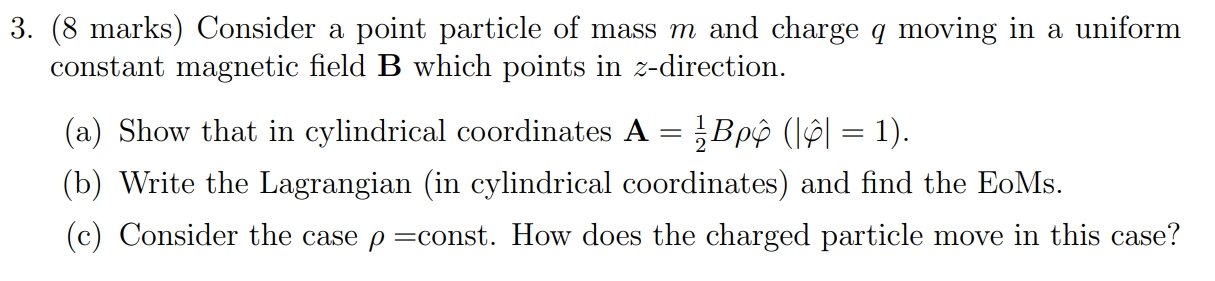 Solved (8 ﻿marks) ﻿Consider a point particle of ﻿mass m ﻿and | Chegg.com