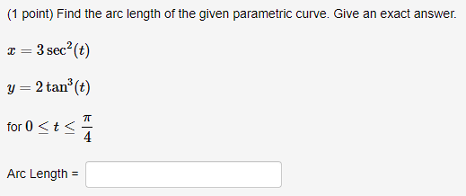 Solved (1 point) Find the arc length of the given parametric | Chegg.com