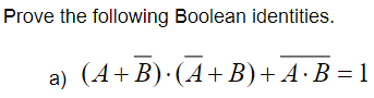 Solved Prove the following Boolean identities. a) | Chegg.com