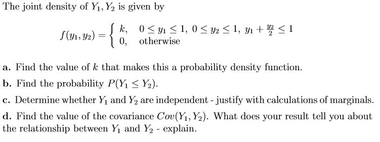Solved The joint density of Yı, Y, is given by f(ww.) - Į k, | Chegg.com