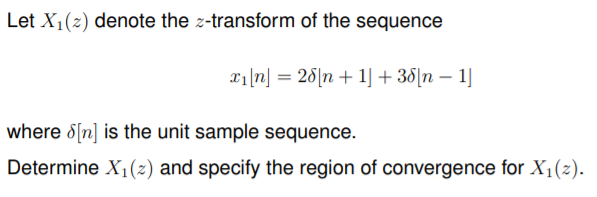 Solved Let X (2) denote the z-transform of the sequence | Chegg.com