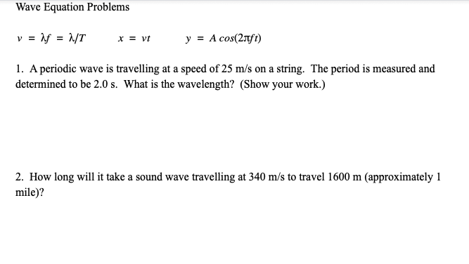 Solved Wave Equation Problems v = f = M/T x = vt y = A | Chegg.com
