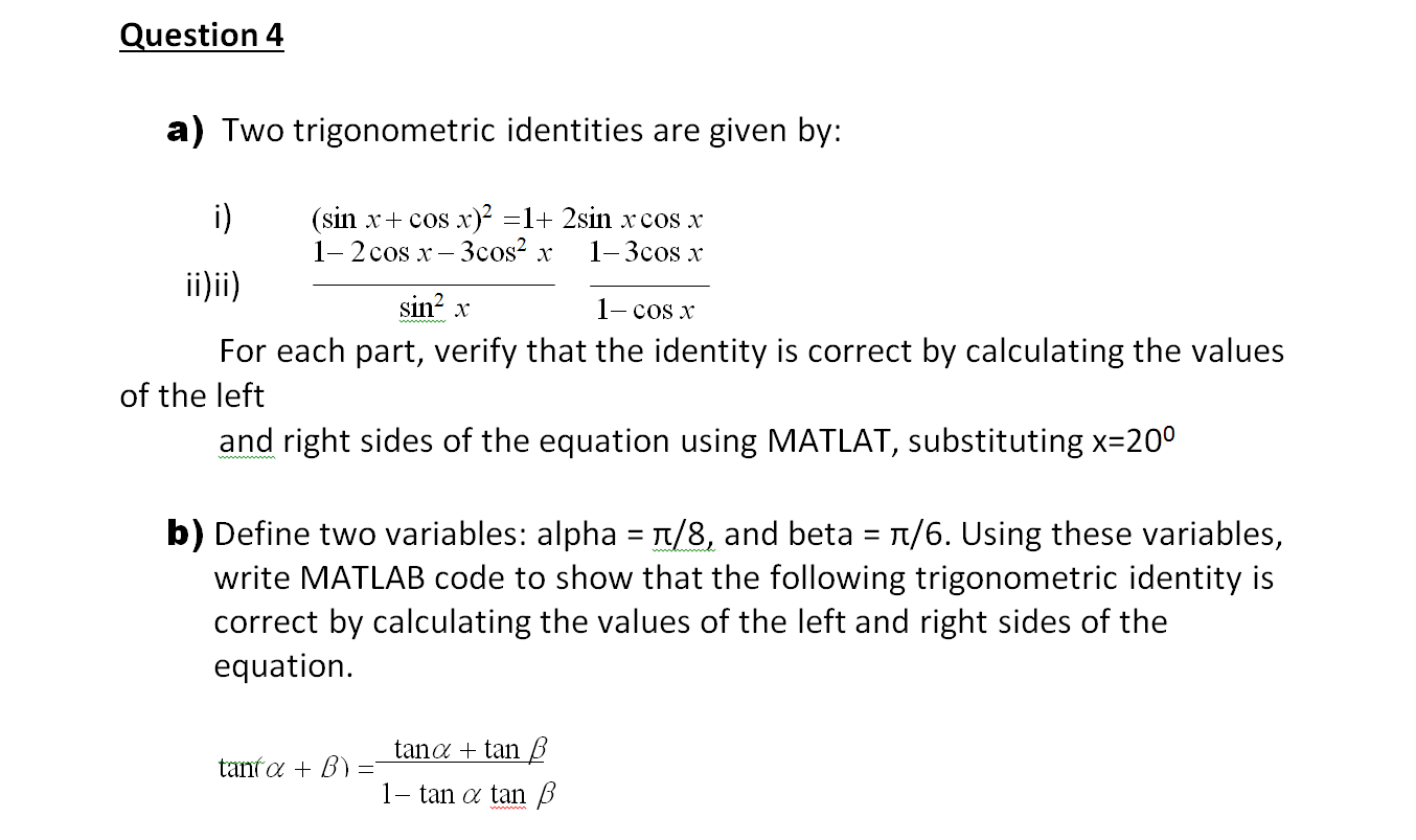 Solved Question 4 A Two Trigonometric Identities Are Given 