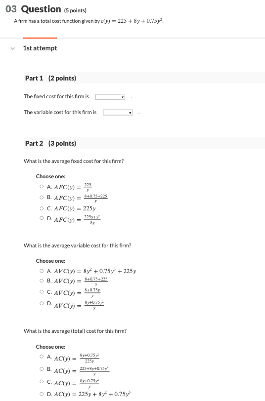Solved 03 Question (5 points) A firm has a total cost | Chegg.com