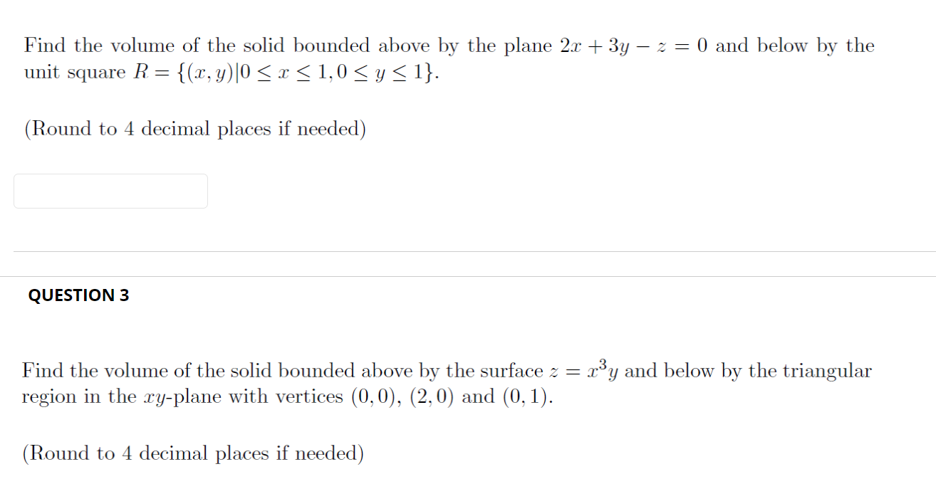 Solved Find the volume of the solid bounded above by the | Chegg.com