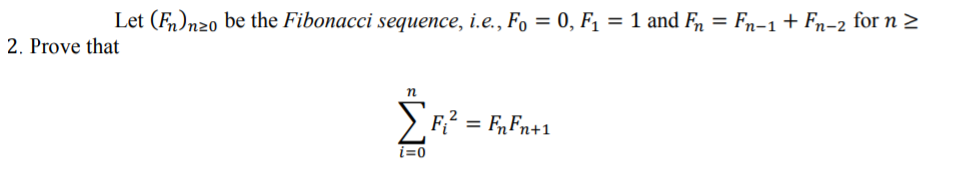 Solved Let (En)nzo be the Fibonacci sequence, i.e., F, = 0, | Chegg.com