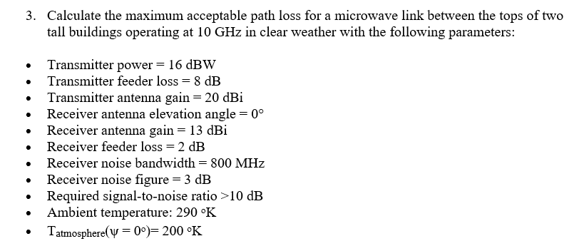 3. Calculate the maximum acceptable path loss for a | Chegg.com