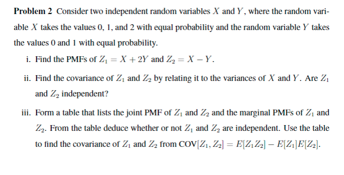 Solved Problem 2 Consider two independent random variables X | Chegg.com