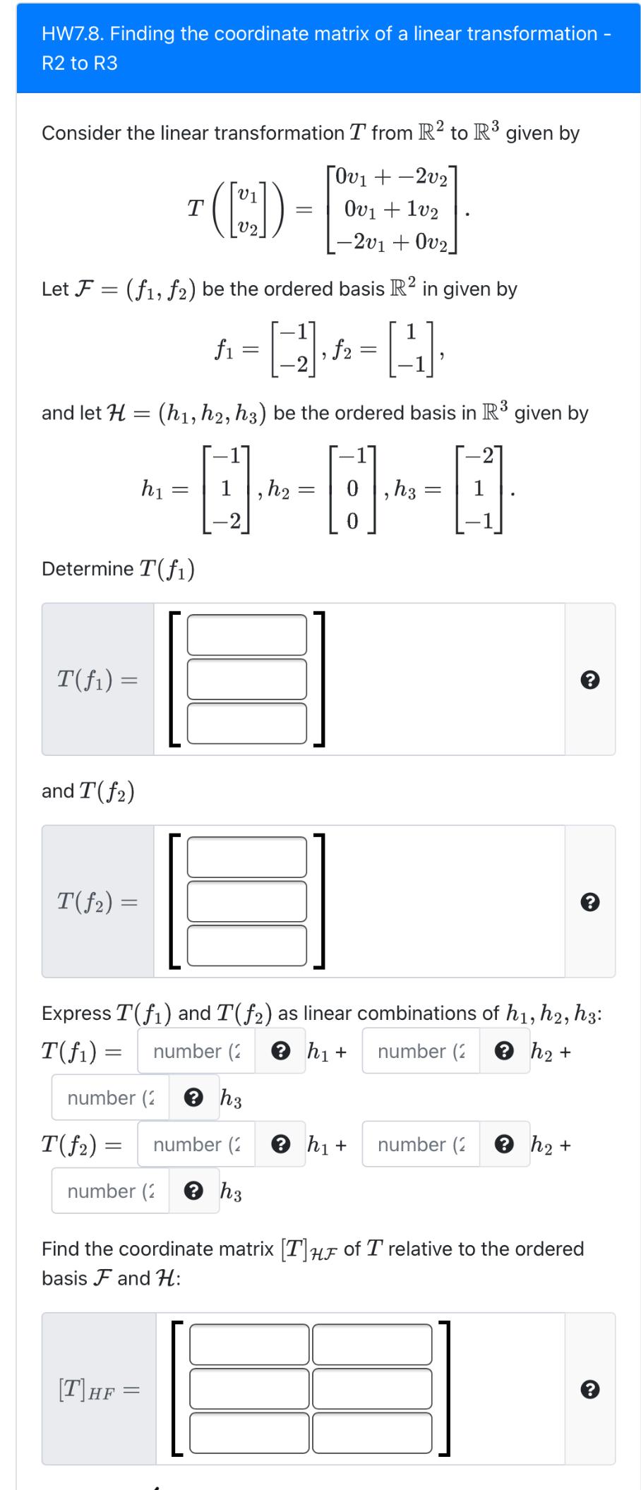 Solved HW7.8. Finding the coordinate matrix of a linear | Chegg.com