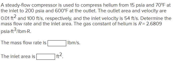 Solved A steady-flow compressor is used to compress helium | Chegg.com