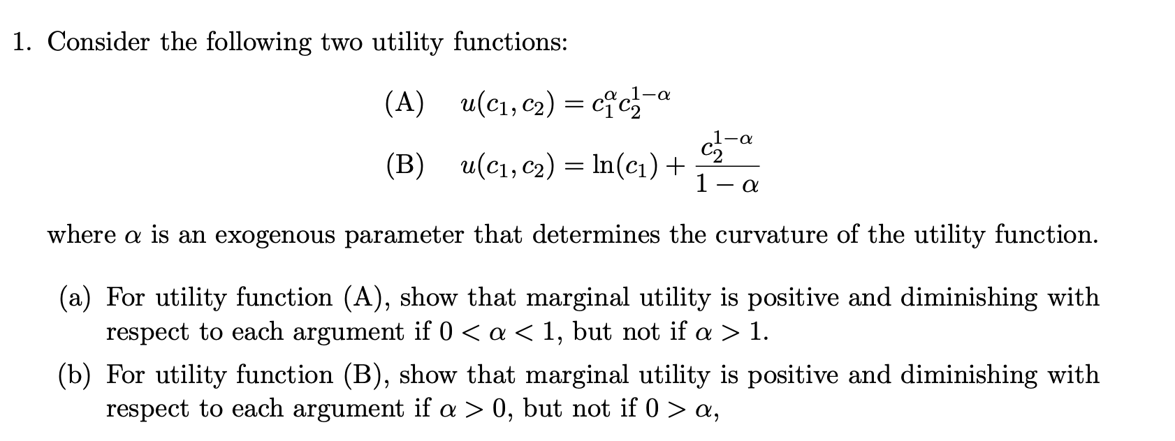 Solved 1. Consider the following two utility functions: (A) | Chegg.com