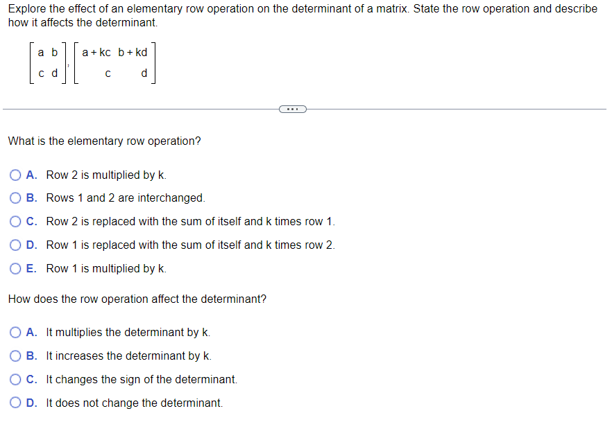 Solved Explore the effect of an elementary row operation on | Chegg.com