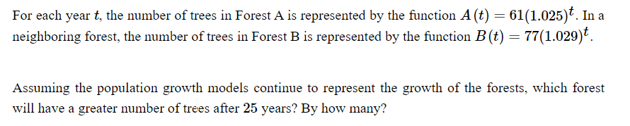 Solved For each year t, ﻿the number of trees in Forest A ﻿is | Chegg.com