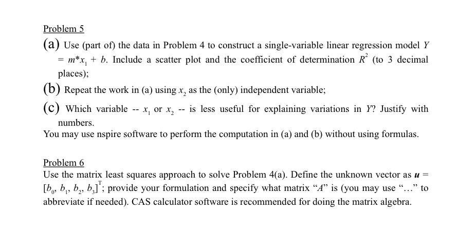 Solved Problem 5 (a) Use (part of) the data in Problem 4 to | Chegg.com