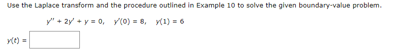 Solved Use the Laplace transform and the procedure outlined | Chegg.com