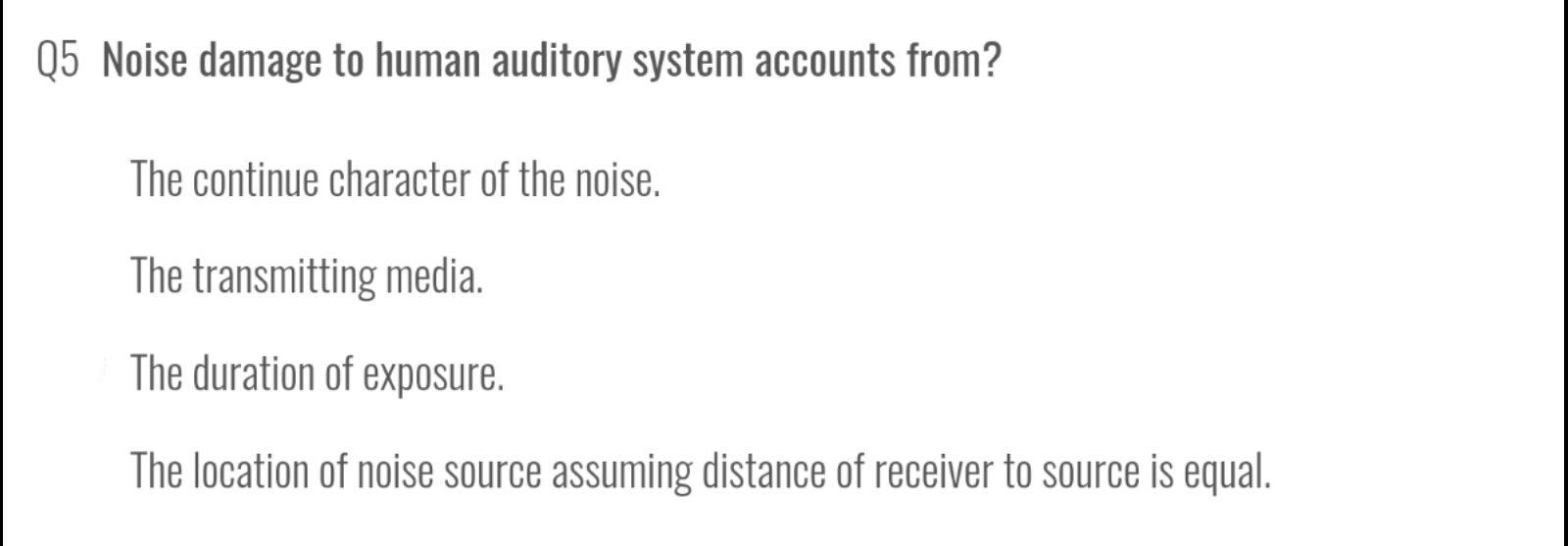 Solved Q5 Noise damage to human auditory system accounts | Chegg.com