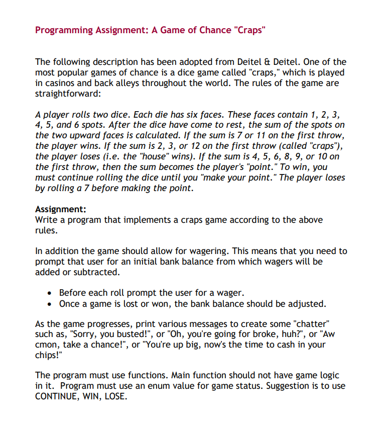 Solved Programming Assignment: A Game of Chance "Craps" The | Chegg.com