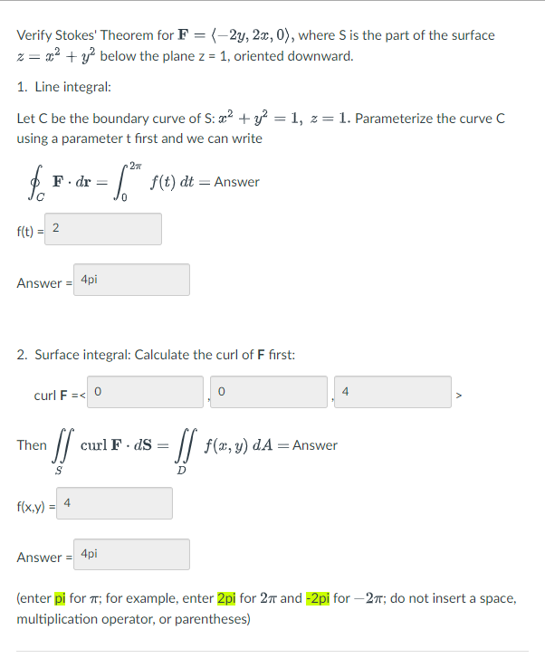 Solved Verify Stokes' Theorem for F= −2y,2x,0 , where S is | Chegg.com